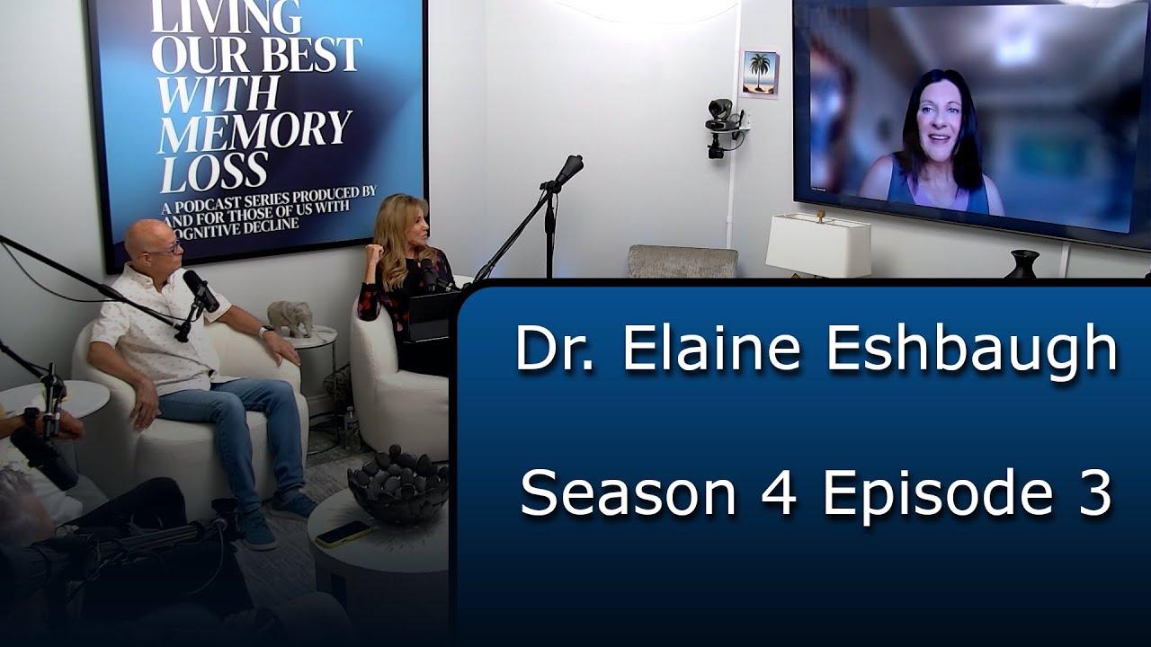 Changing How We See Cognitive Decline with Dr. Elaine Eshbaugh - Living ...